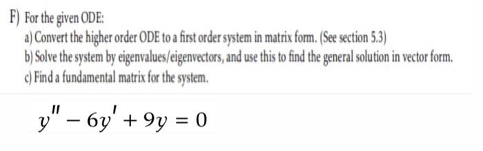 Solved F) For the given ODE: a) Convert the higher order ODE | Chegg.com