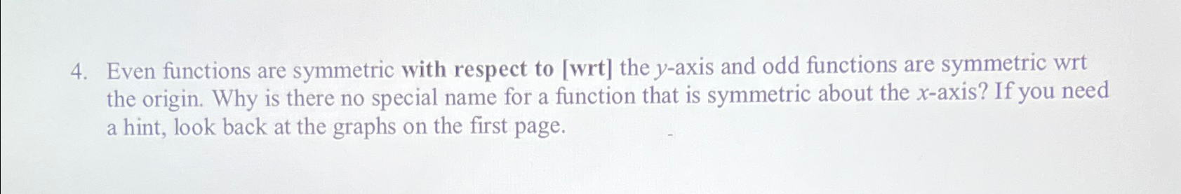Solved Even functions are symmetric with respect to [wrt] | Chegg.com