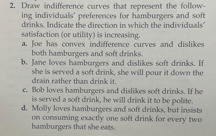 Solved 2. Draw indifference curves that represent the | Chegg.com