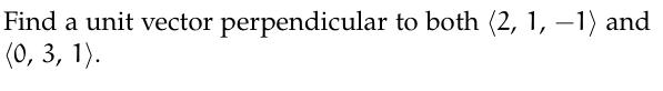 Solved Find a unit vector perpendicular to both (:2,1,-1:) | Chegg.com