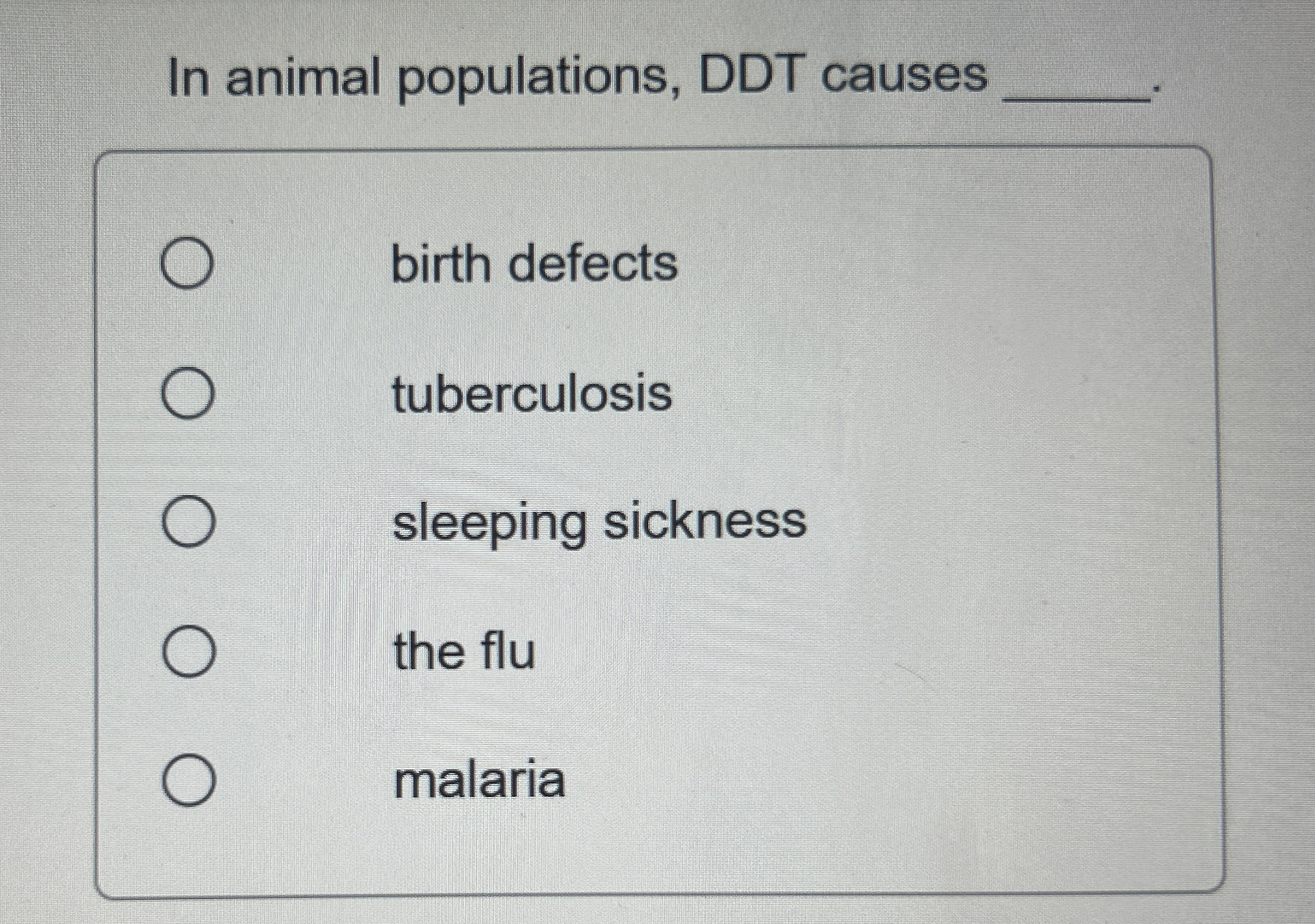 Solved In animal populations, DDT causes q,birth | Chegg.com