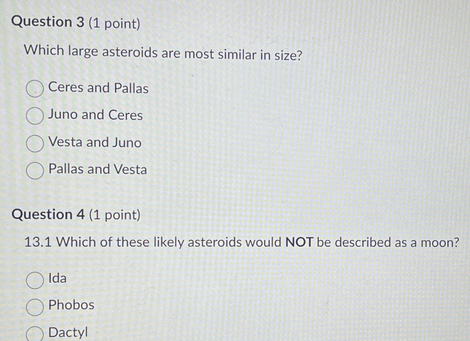Solved Question 3 (1 ﻿point)Which large asteroids are most | Chegg.com