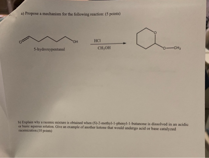 Solved a) Propose a mechanism for the following reaction: (5 | Chegg.com