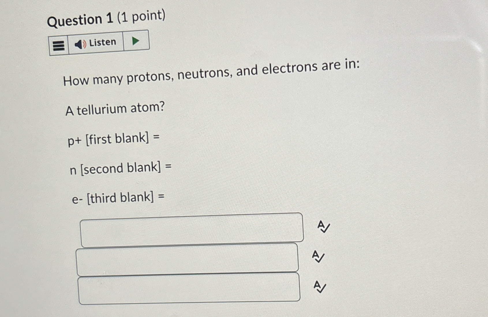 Solved Question 1 (1 ﻿point)How many protons, neutrons, and | Chegg.com