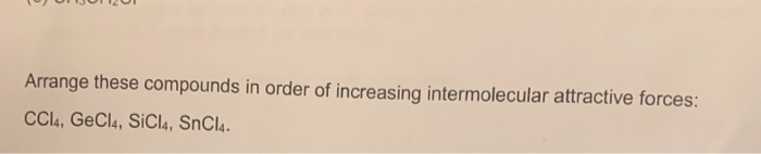 Solved Arrange these compounds in order of increasing | Chegg.com