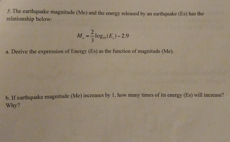 Solved The earthquake magnitude (Me) ﻿and the energy | Chegg.com