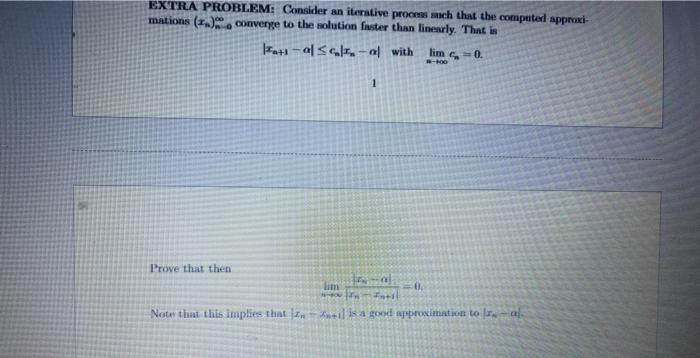 Solved EXTRA PROBLEM: Consider an iterative process much | Chegg.com