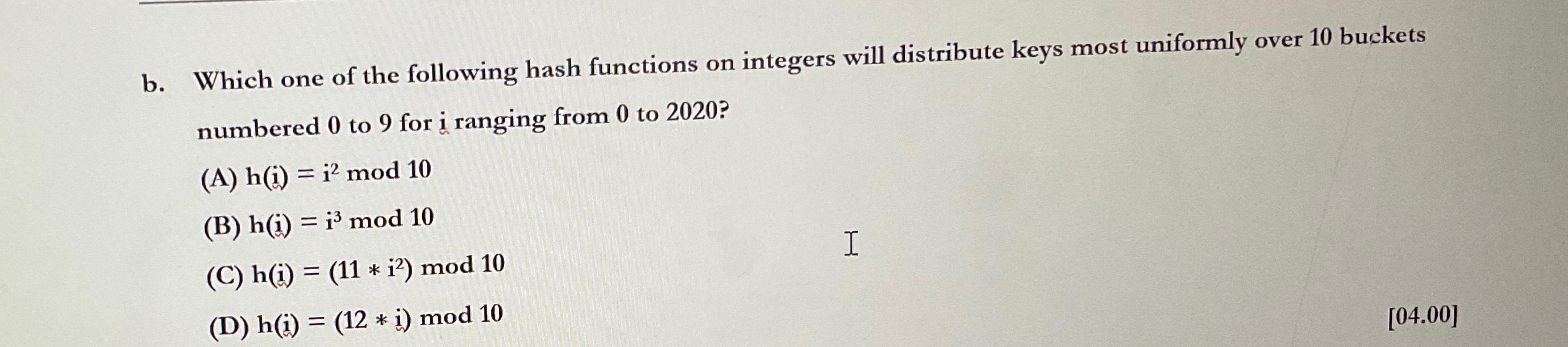 Solved b. ﻿Which one of the following hash functions on | Chegg.com