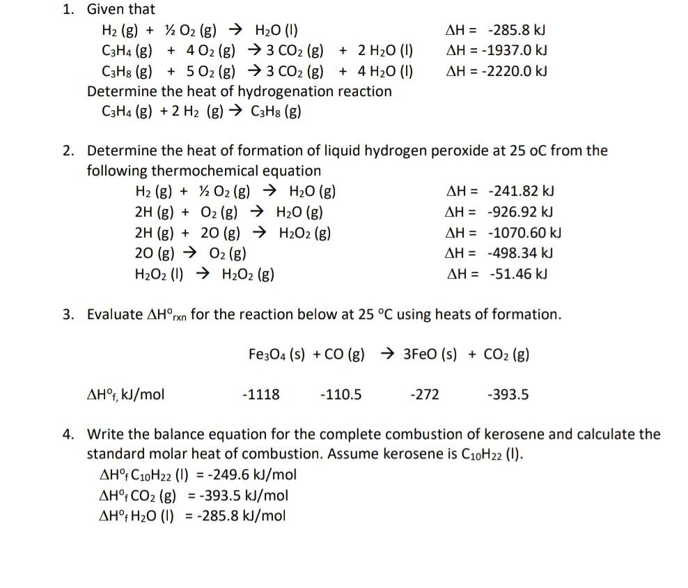 Solved 1. Given that H2( g)+1/2O2( g)→H2O(I)C3H4( g)+4O2( | Chegg.com
