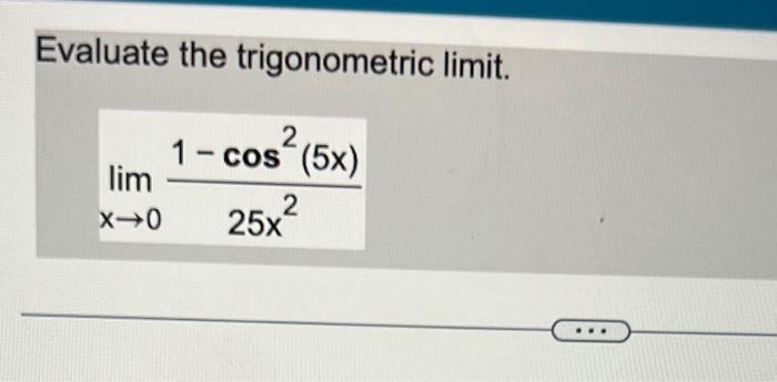 Solved Evaluate the trigonometric limit. | Chegg.com