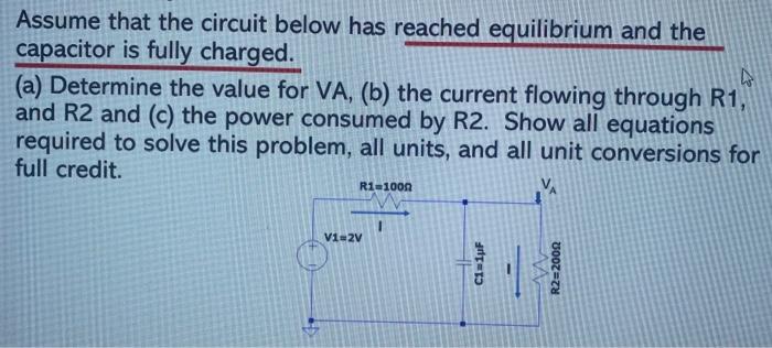 Solved Assume that the circuit below has reached equilibrium | Chegg.com