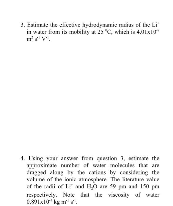 Solved 3. Estimate the effective hydrodynamic radius of the | Chegg.com