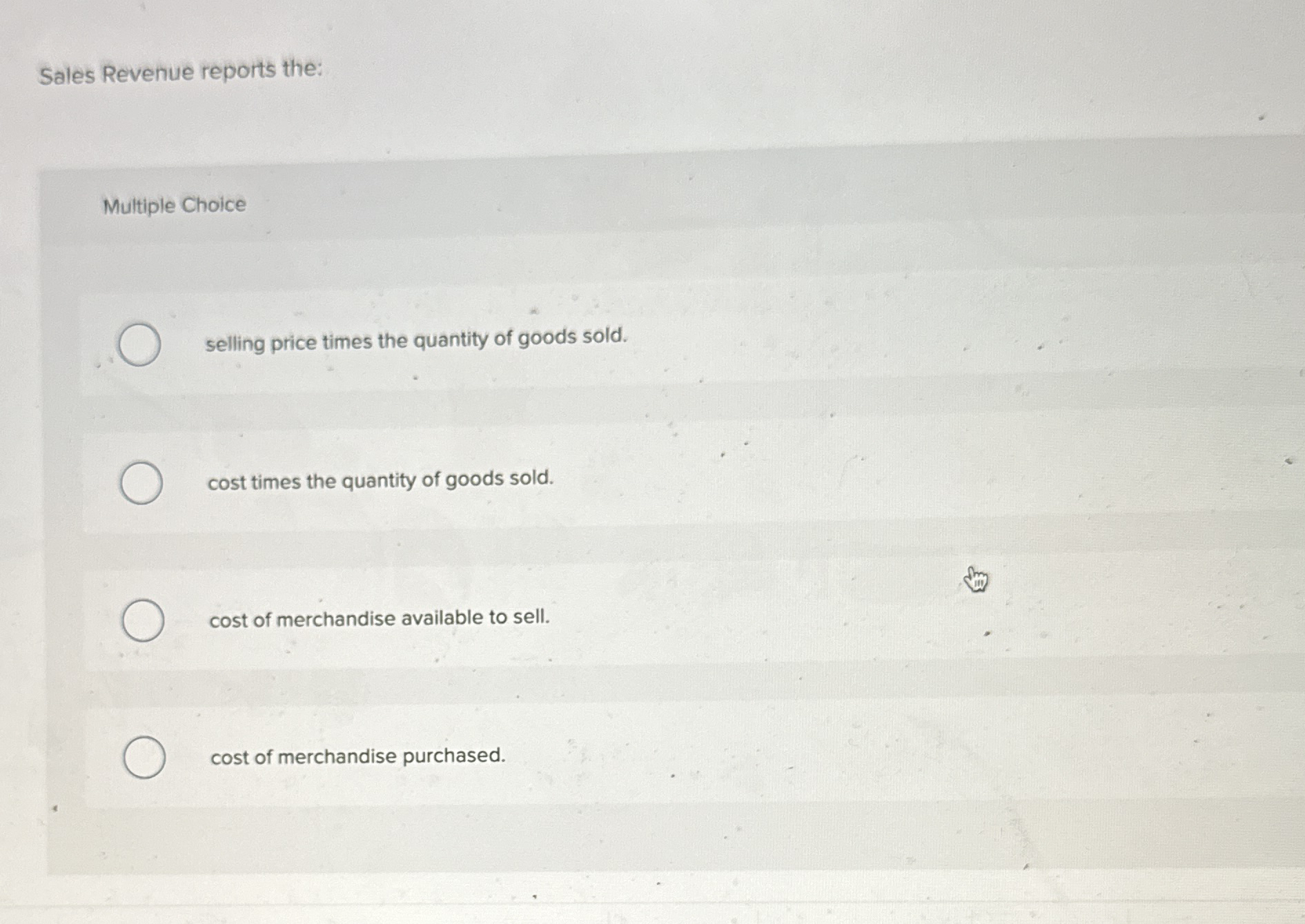 Solved Sales Revenue reports the:Multiple Choiceselling | Chegg.com