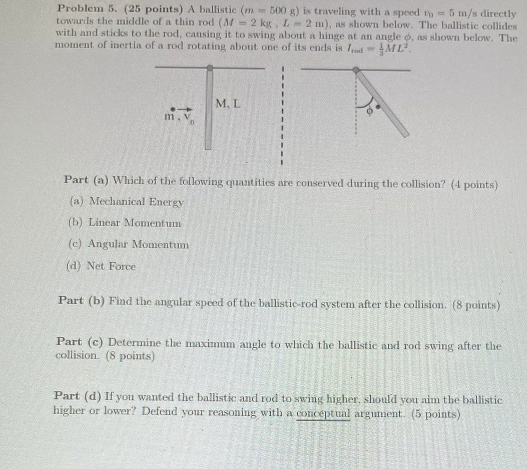 Solved Problem 5. ( 25 ﻿points) ﻿A ballistic ( m=500g ) ﻿is | Chegg.com