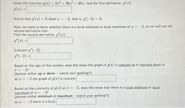 Solved Given the function g(x)=8x3+36x2+48x, find the first | Chegg.com