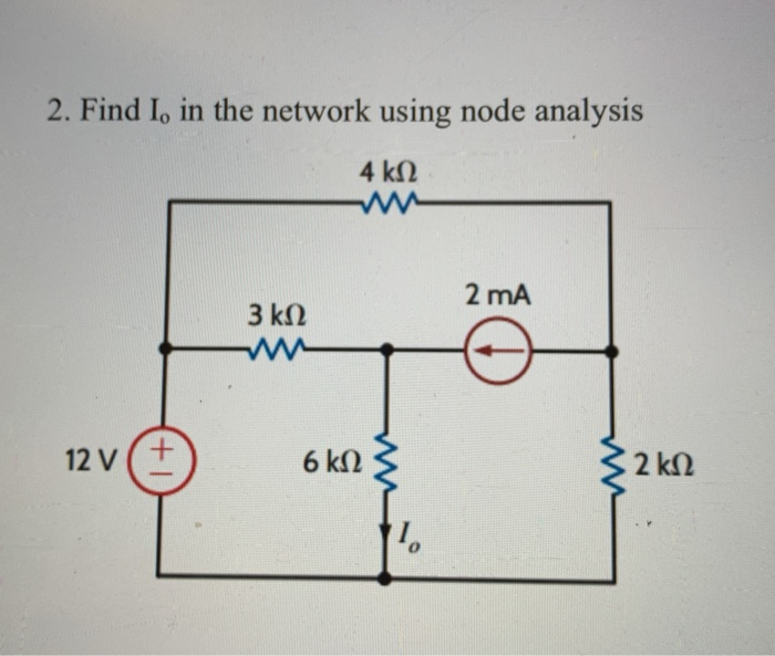 Solved 2. Find I, in the network using node analysis 4 ΚΩ 2 | Chegg.com