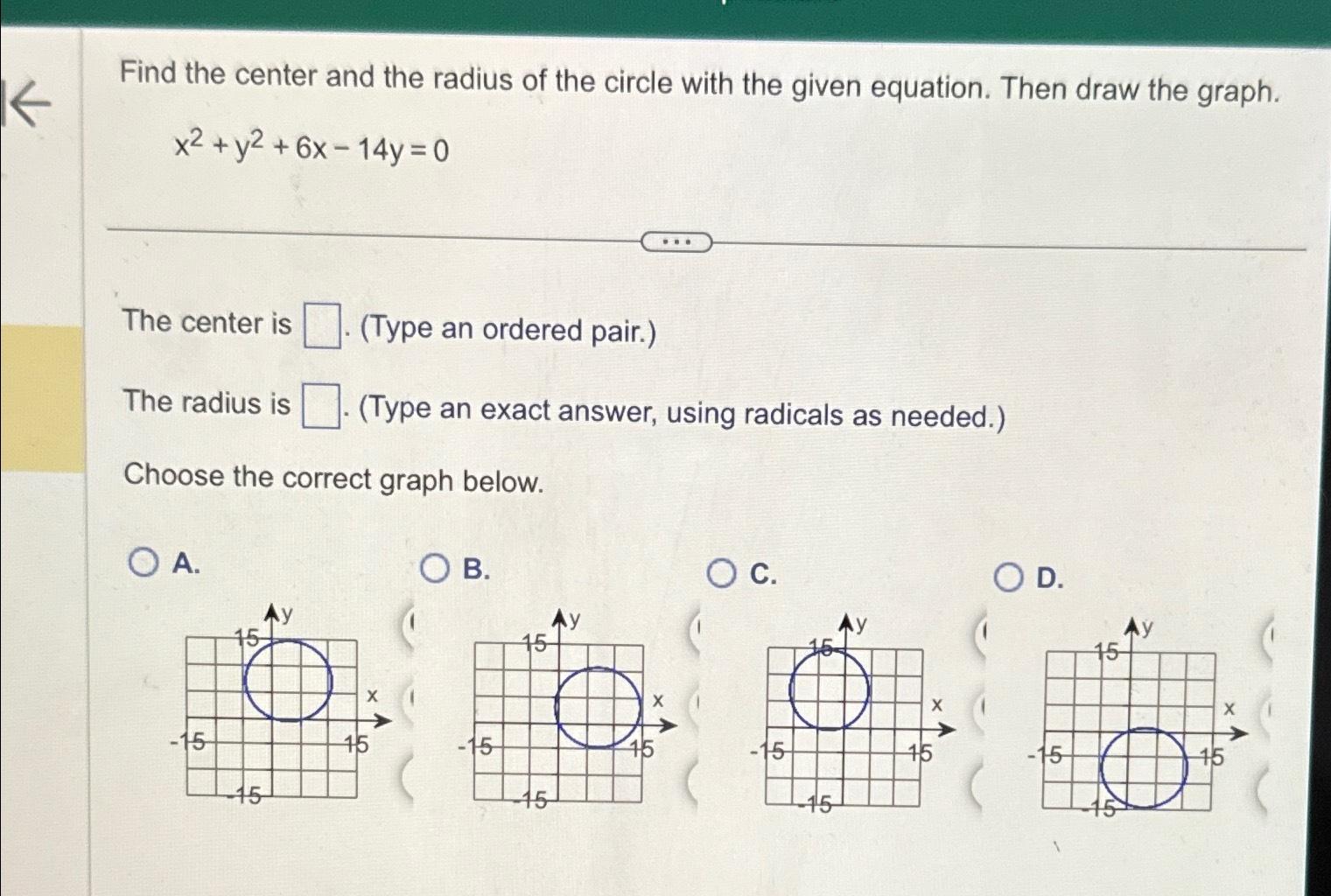 Solved Find the center and the radius of the circle with the | Chegg.com