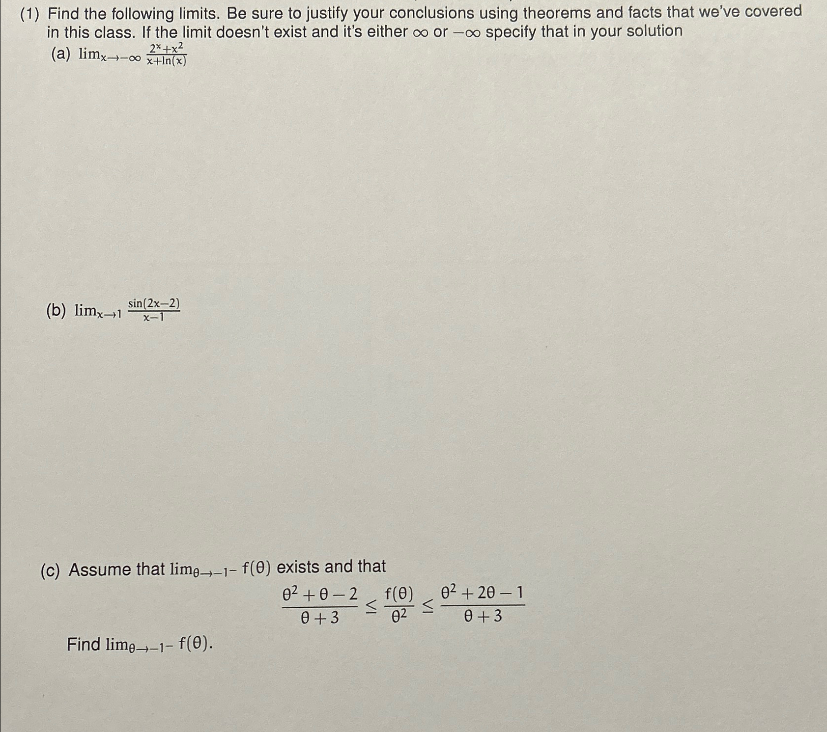 Solved (1) ﻿Find the following limits. ﻿Be sure to justify | Chegg.com