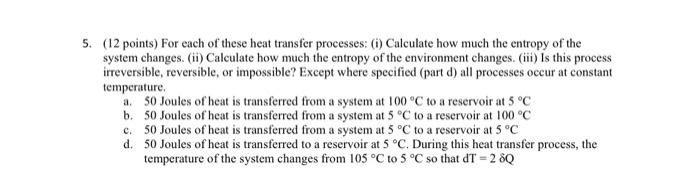 Solved 5. (12 points) For each of these heat transfer | Chegg.com