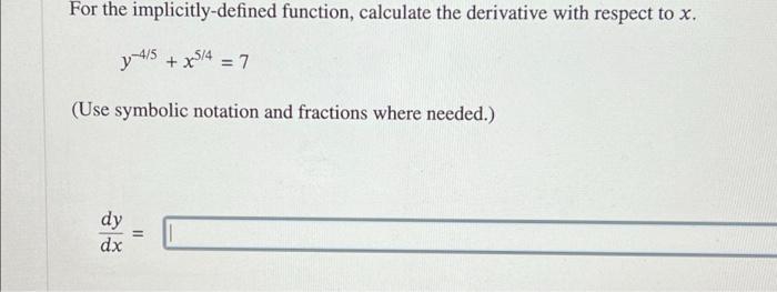 Solved For the implicitly-defined function, calculate the | Chegg.com