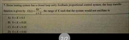Solved Home Heating System Has A Closed Loop Unity Feedback 