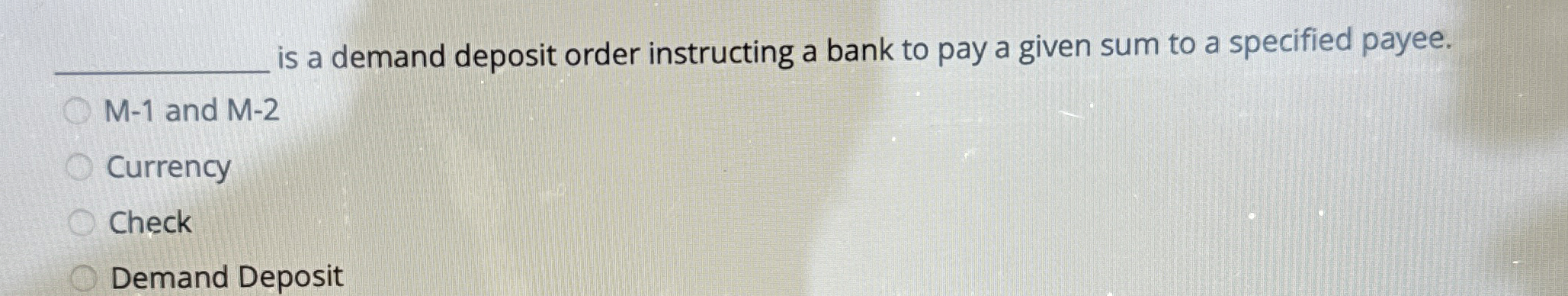 Solved ﻿is a demand deposit order instructing a bank to | Chegg.com