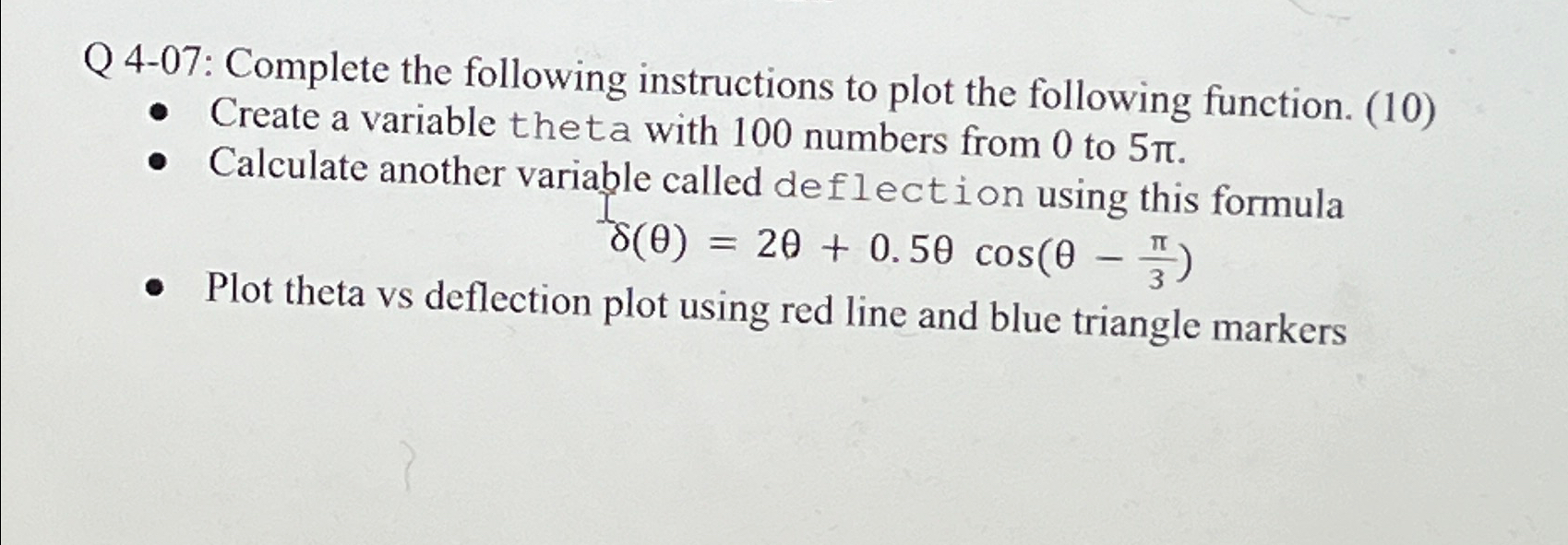 Solved Q 4-07: Complete the following instructions to plot | Chegg.com