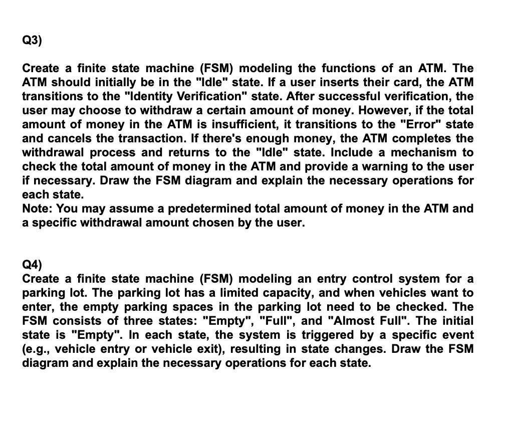 Solved Q3)Create a finite state machine (FSM) ﻿modeling the | Chegg.com