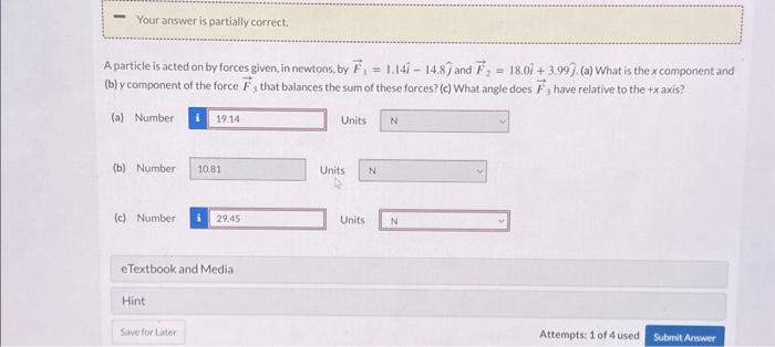 Solved A particle is acted on by forces given, in newtons, | Chegg.com