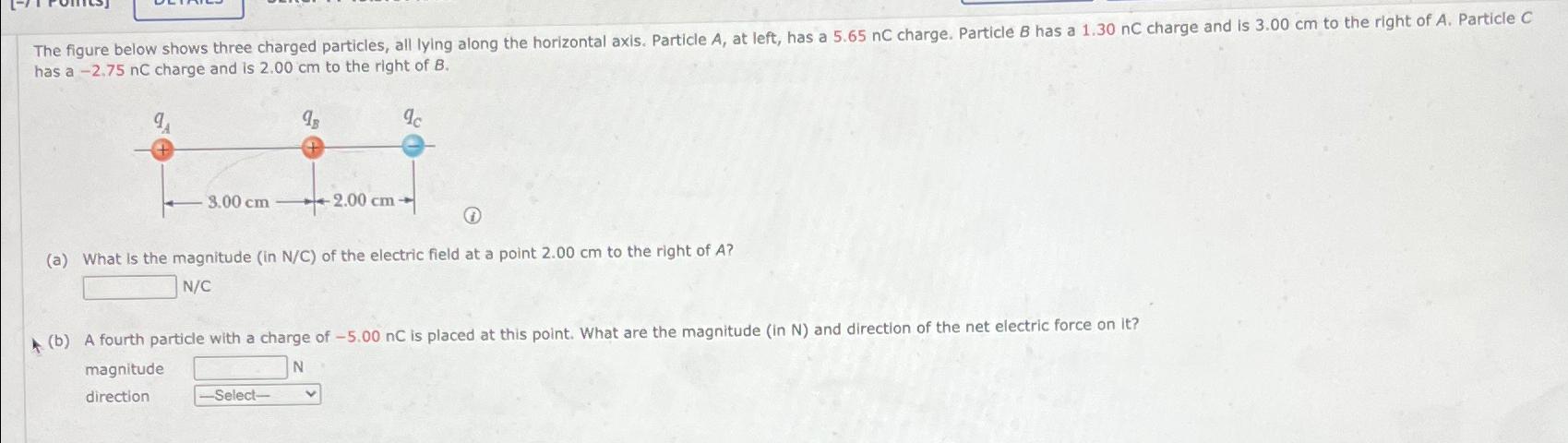 Solved has a -2.75nC ﻿charge and is 2.00cm ﻿to the right of | Chegg.com