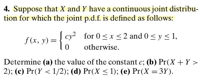 Solved 4. Suppose that X and Y have a continuous joint | Chegg.com