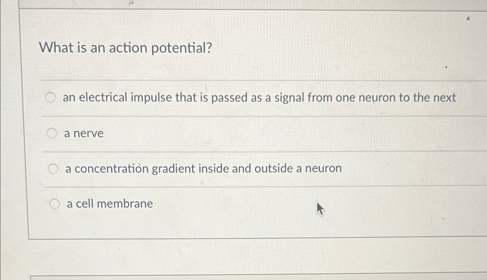 Solved What is an action potential?an electrical impulse | Chegg.com