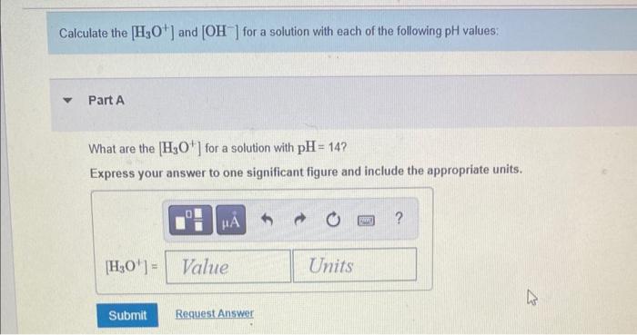 Solved Calculate the [H3O+]and [OH−]for a solution with each | Chegg.com
