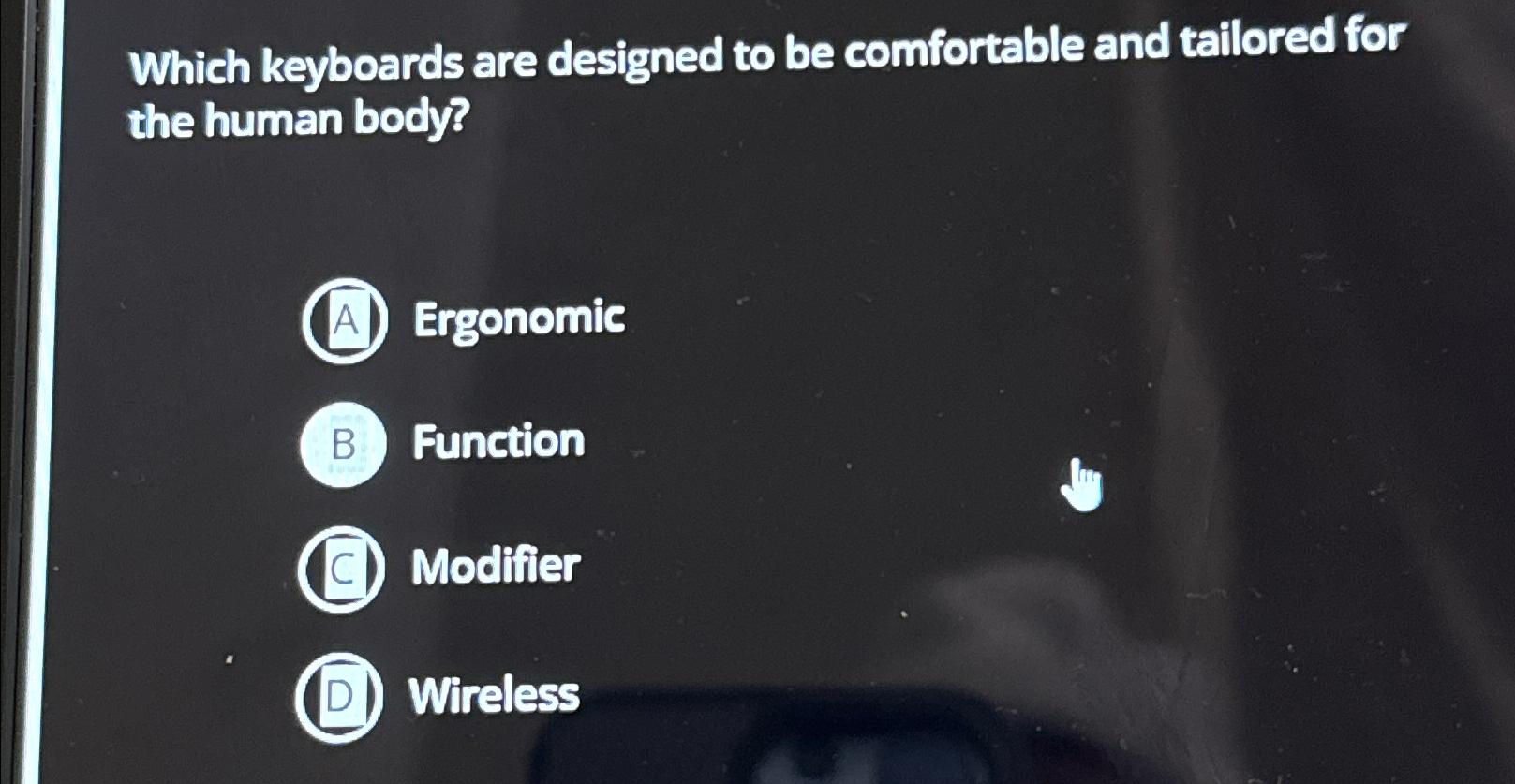 Solved Which keyboards are designed to be comfortable and | Chegg.com