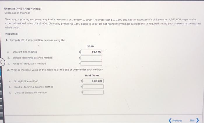 Solved Exercise 7-49 (Algorithmic) Depreciation Methods | Chegg.com Solved Exercise 7-49 (Algorithmic) Depreciation Methods | Chegg.com