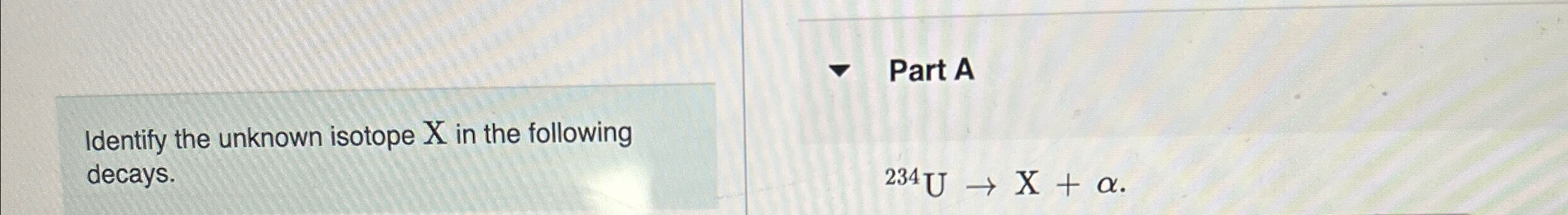 Solved Identify the unknown isotope x ﻿in the following | Chegg.com