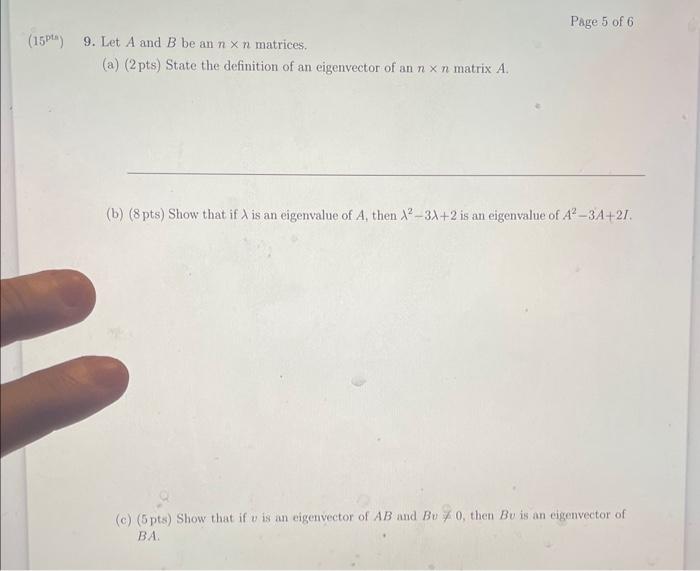 Solved 9. Let A and B be an n×n matrices. (a) (2 pts) State | Chegg.com