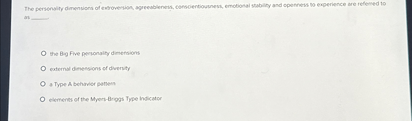 Solved The personality dimensions of extroversion, | Chegg.com