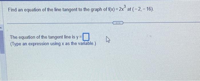 Solved Find An Equation Of The Line Tangent To The Graph Of