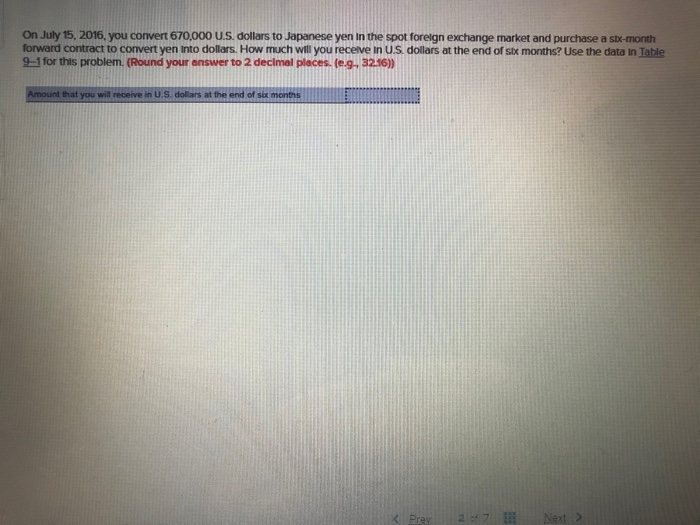 Solved On July 15, 2016, you convert 670,000 U.S. dollars to | Chegg.com