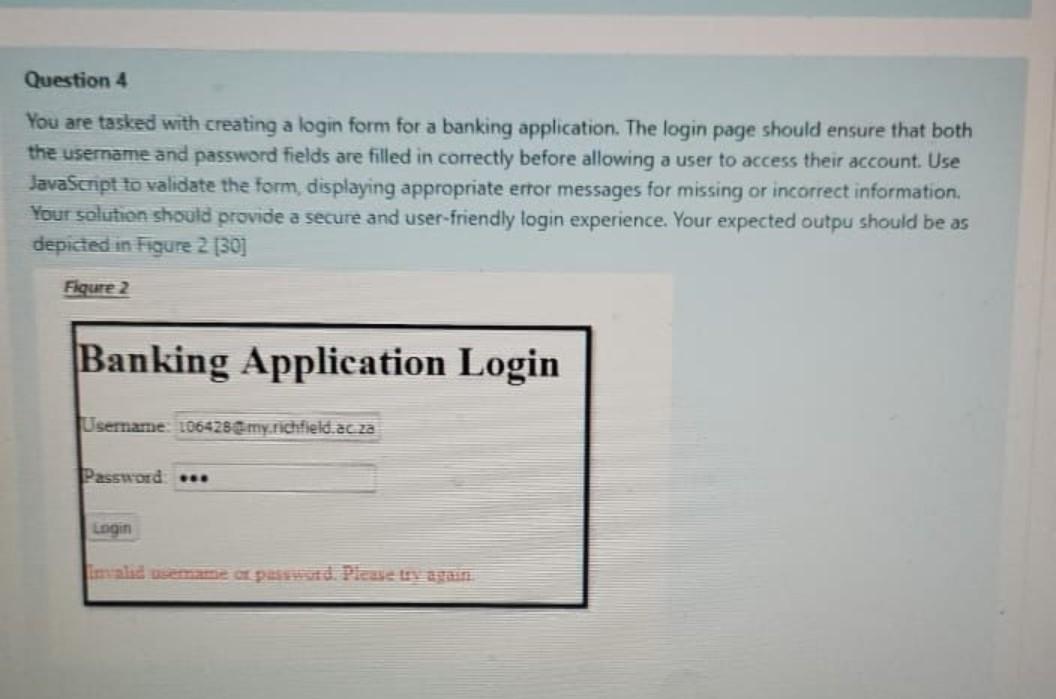 Solved You are tasked with creating a login form for a | Chegg.com