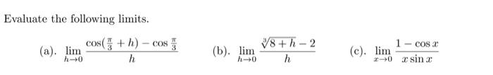 Solved Evaluate the following limits. (a). lim h-0 | Chegg.com