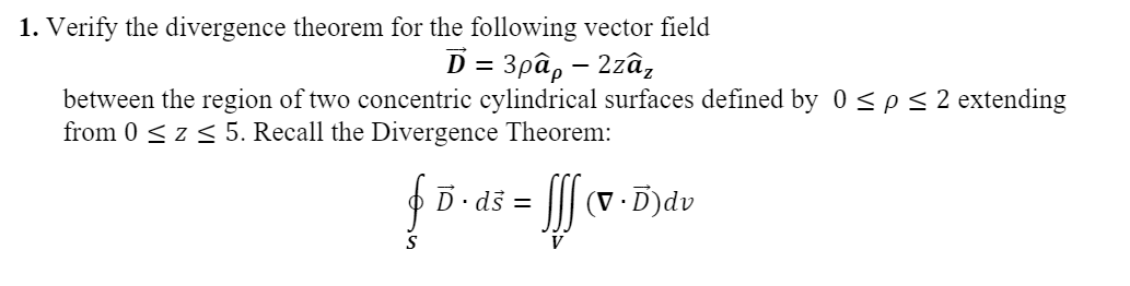 Solved .Verify the divergence theorem for the following | Chegg.com