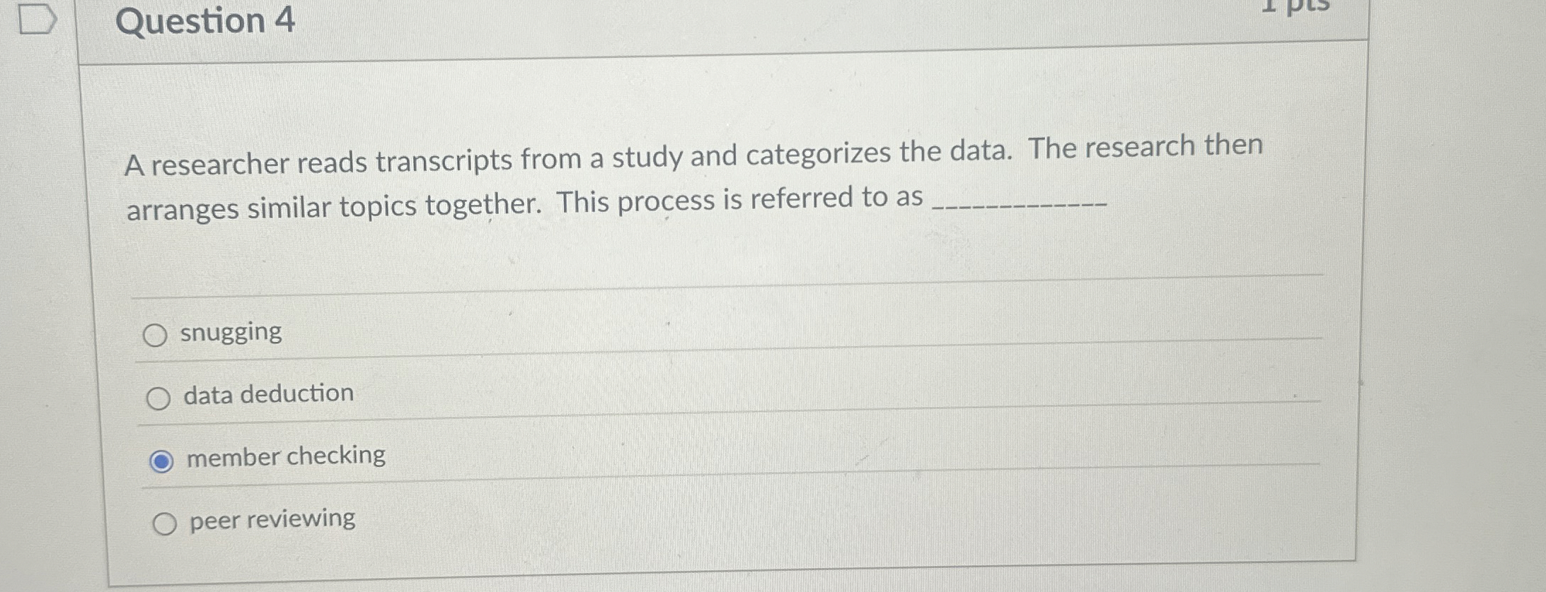 Solved Question 4A researcher reads transcripts from a study | Chegg.com