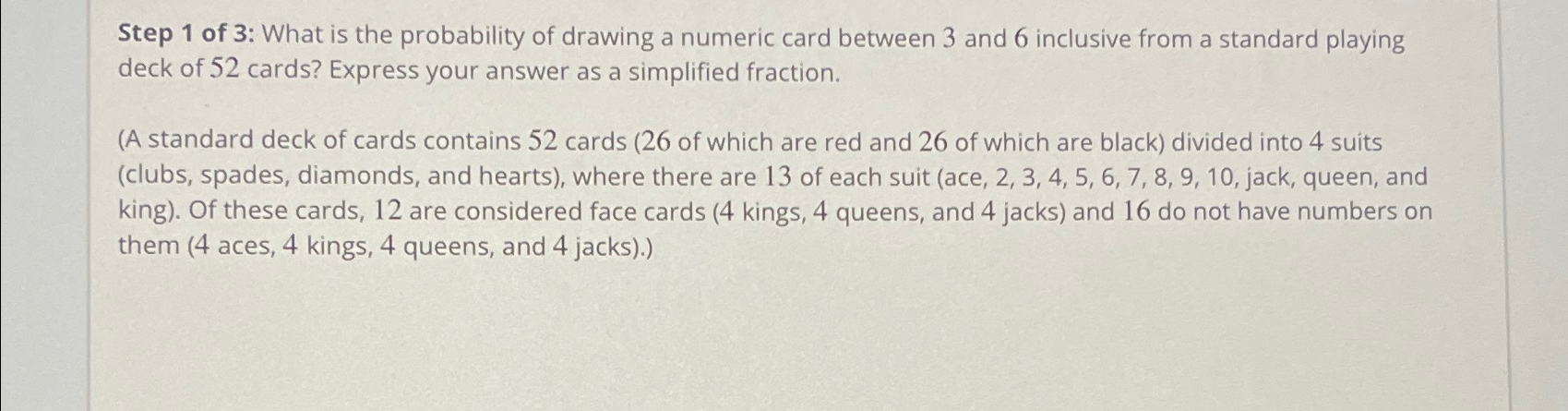Solved Step 1 ﻿of 3: What is the probability of drawing a | Chegg.com