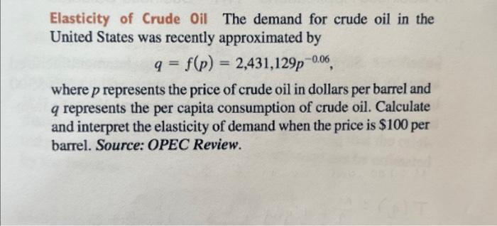 Solved Elasticity of Crude Oil The demand for crude oil in | Chegg.com