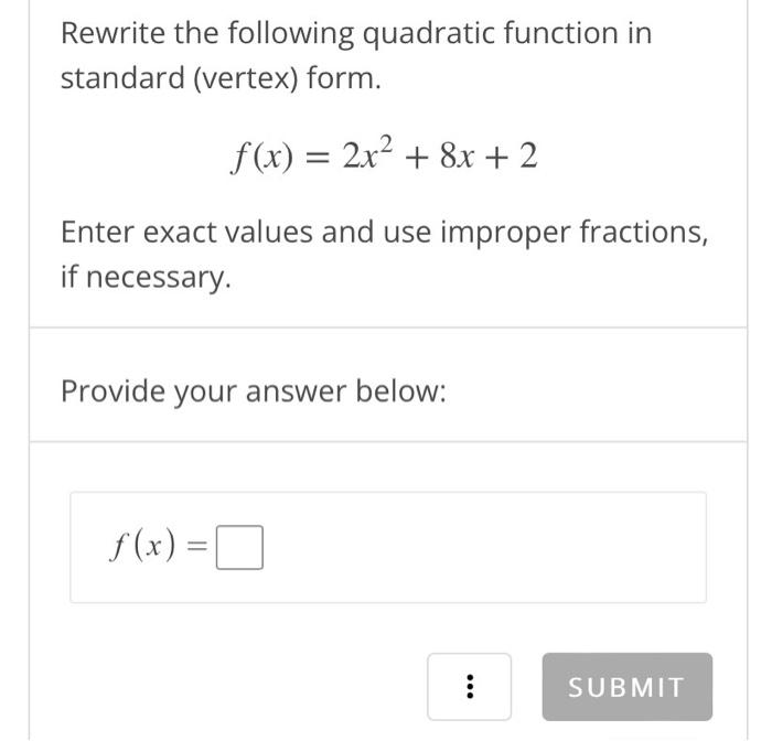 Solved Rewrite the following quadratic function in standard | Chegg.com