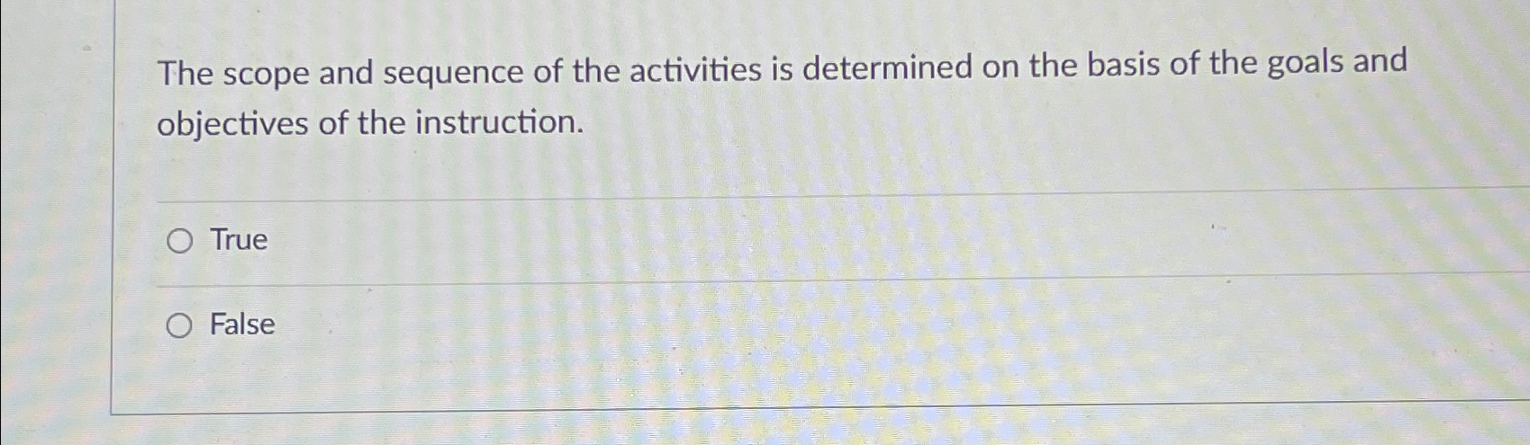 Solved The scope and sequence of the activities is | Chegg.com