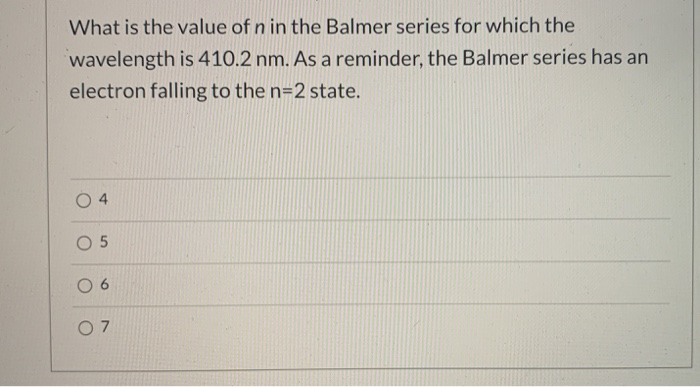Solved What is the value of n in the Balmer series for which | Chegg.com