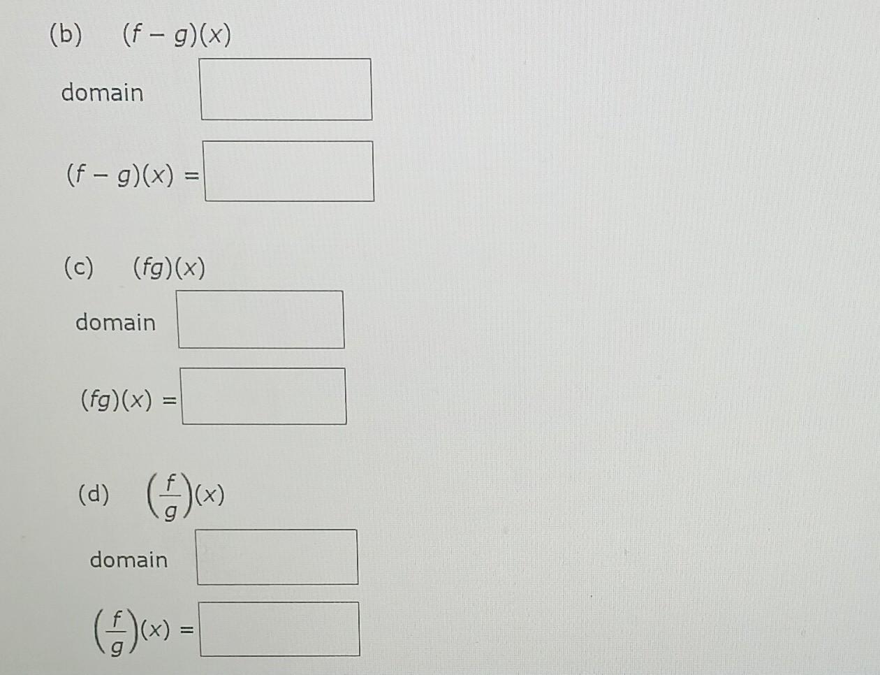 Solved Let f(x)=√x - 7 and g(x) = -x. Find the domain of the | Chegg.com